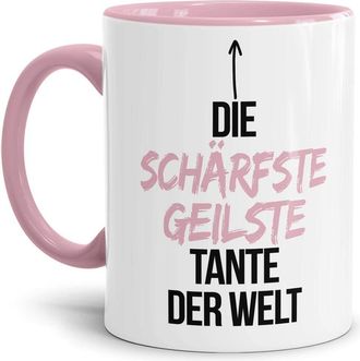 Tassendruck Tasse mit Spruch - Du bist die schärfste, geilste Tante der Welt - Geschenkidee für tolle Frauen, Innen & Henkel Rosa, 300 ml