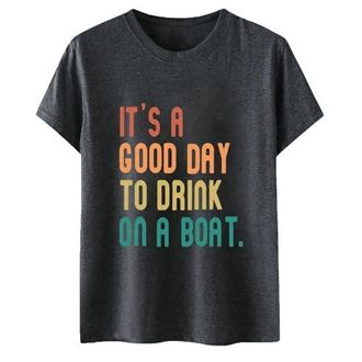 Generic T-shirt &agrave; manches courtes pour femme avec inscription &laquo; Its A Good Day to Drink On A Boat &raquo; - Coupe ample - Style d&eacute;contract&eacute; - Tendance - Pour l&eacute;t&eacute; -