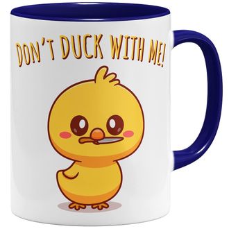 OM3 Lustige Statement Tasse mit Spruch - Ente - Dont Duck with Me | Keramik Becher | 11oz 325ml | Beidseitig Bedruckt | Dunkelblau