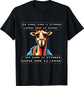Generic Ein Kamel kann 10 Stunden laufen ohne.. Kamelsprüche T-Shirt
