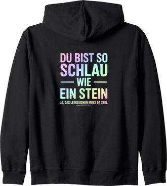 Mapanoli Design Du bist so schlau wie EIN Stein - Witziger Spruch Kapuzenjacke