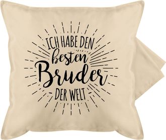 Shirtracer Kissenbezug - Kissen - Ich Habe den besten Bruder der Welt - 50 x 50 cm - Beige Natur sprüche brüder Brother Geschenke für bruderherz Best Geburtstags