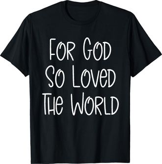 BDAZ Denn Gott hat die Weltbibel so geliebt Christian John 3:16 T-Shirt