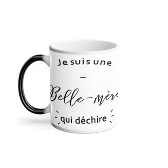 Fabulous Thermoreagierende Tasse Je Suis Une Belle Mere Qui Dechire Belle Maman Famille - 312 ml