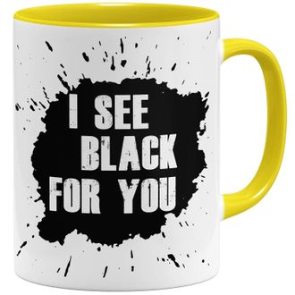 OM3 I see black for you - Tasse mit Spruch Denglisch - Keramik Becher - 11oz 325ml - Beidseitig Bedruckt - Gelb