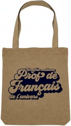 Fabulous Sac Shopping Tote Bag Aspect Lin - Certifi&eacute;e meilleure Prof de Francais de lunivers College Lycee Enseignant - Sac Courses Toile Epaisse 360g Beige Na