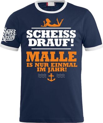 Spass Kostet Herren T-Shirt Scheiss Drauf Malle ist nur einmal im Jahr Mallorca Motive spr&uuml;che Gr&ouml;&szlig;e S - 5XL
