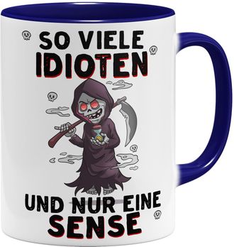 OM3 lustige Sensenmann Kaffee-Tasse mit Spruch - So viele Idioten und nur eine Sense - Sarkasmus - Keramik Becher - 325ml - Beidseitig Bedruckt - Dunkelbl