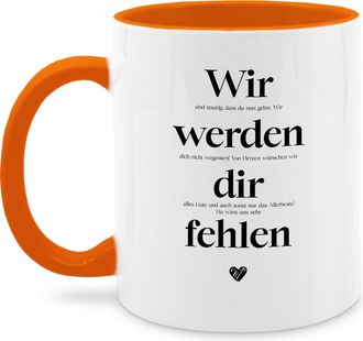 Shirtracer Tasse Tassen 325ml - Kollegen - Wir werden Dir fehlen I Ruhestand Geschenkideen Abschied Kollege Geschenke zum Abschied Kollegin Geschenk Jobwechsel G