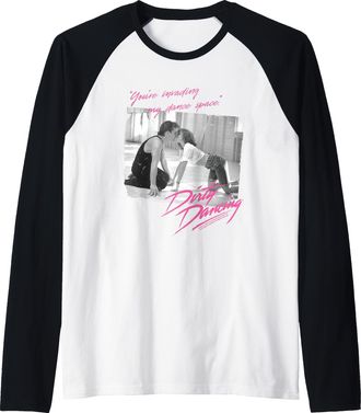 Dirty Dancing Du dringst in meinen Tanzraum ein Raglan