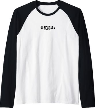 Eggs Eier Raglan