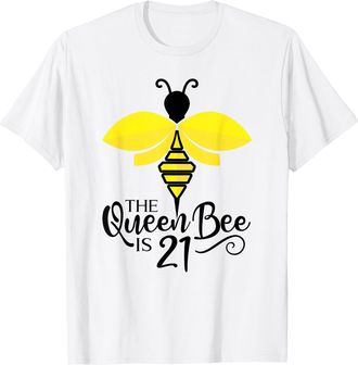 BDAZ 21. Geburtstag The Queen Bee is 21 Years Old Bumblebee T-Shirt