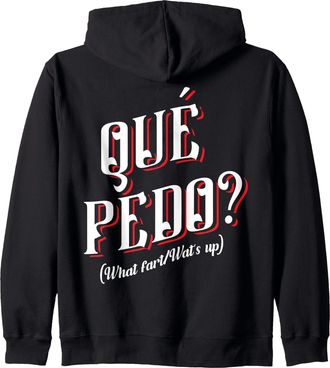 Generic Que Pedo wey, Badass Mexicans Slang, Spanish Words Mexico Kapuzenjacke