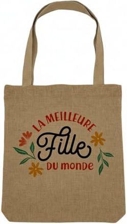 Fabulous Sac Shopping Tote Bag Aspect Lin - La Meilleure Fille du Monde Famille Copine Amie - Sac de Courses Toile Epaisse 360g Beige Naturel Cabas Port&eacute; Epaul