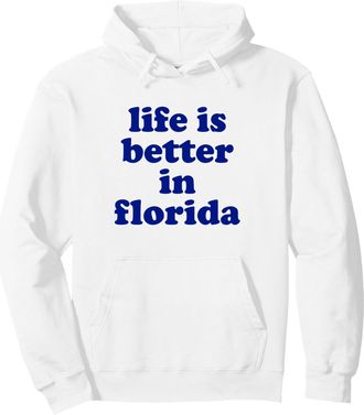BDAZ In Florida ist das Leben f&uuml;r M&auml;nner und Frauen Besser - Blauer Schriftzug Pullover Hoodie