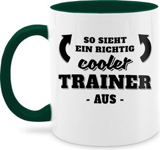 Shirtracer Tasse Tassen 325ml - Statement Sprüche - So sieht ein richtig cooler Trainer aus - 325 ml - Dunkelgrün - hundetrainerin geschenk spruchtasse sarkasmus