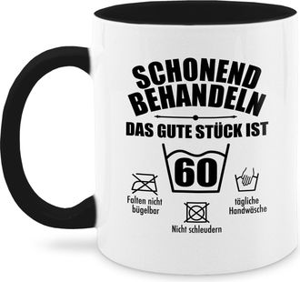 Shirtracer Tasse Tassen 325ml - 60. Geburtstag - Schonend behandeln das gute Stück ist sechzig - 325 ml - Schwarz - überraschung zum geburtstagstasse 60 60er 60z