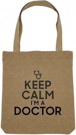 Fabulous Sac Shopping Tote Bag Aspect Lin - Keep Calm Im a Doctor Parodie M&eacute;tier Docteur - Sac de Courses Toile Epaisse 360g Beige Naturel Cabas Port&eacute; Epaule S