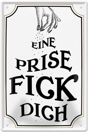 Generic Blechschild Eine Prise fick dich 20x30cm Geschenk Lustige Sprüche Feier Vintage Retro Geburtstag Deko Party Überraschung Fan Sarkasmus Ironie Funny Sc