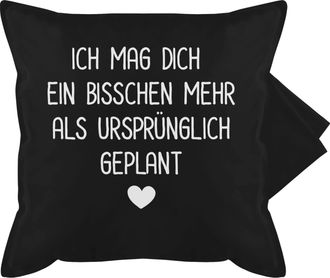 Shirtracer Kissenbezug - Valentinstag Partner Kissen Ideen - Ich mag Dich EIN bisschen mehr als ursprünglich geplant weiß - 50 x 50 cm - Schwarz - liebes Geschen