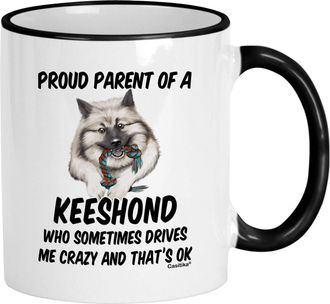 IUBBKI Keeshond Gifts 11 Oz Funny Dog Breed Mom Coffee Mug Stolzes Elternteil eines Keeshond-Hundes, der mich manchmal verr&uuml;ckt macht, und das ist in Ordnung