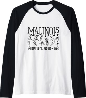 Creativemotions Belgischer Malinois Perpetual Motion Dog Raglan
