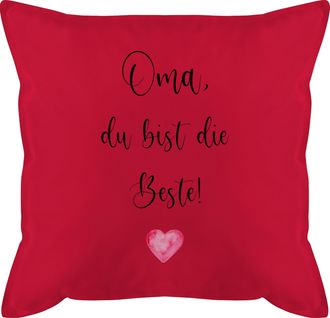 Shirtracer Kissen 50x50 - Großmutter - Geburtstagsgeschenk Oma du bist die Beste Muttertagsgeschenke für Omi Geschenk Geburtstag Grossmutter I - 50 x 50 cm - Rot