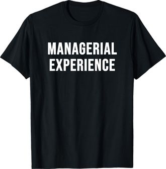 R&eacute;sum&eacute; Management-Erfahrung T-Shirt