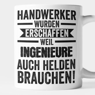 Generic Bau Tasse Handwerker Geschenk Schlosser m&auml;nnlicher Beruf Hausmeister - Handwerker wurden erschaffen weil Ingenieure auch Helden brauchen! Kaffeebecher