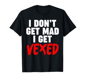 Vexed Ich werde ver&auml;rgert T-Shirt