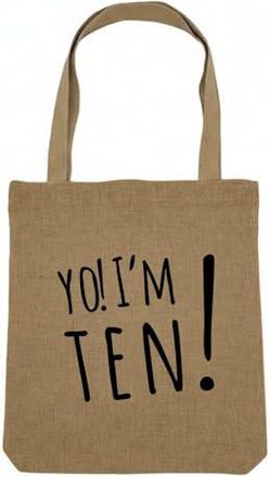 Fabulous Sac Shopping Tote Bag Aspect Lin - Yo! Im Ten Celebration Anniversaire Celebration Cadeau Anglais Message Texte - Sac de Courses Toile Epaisse 360g Be