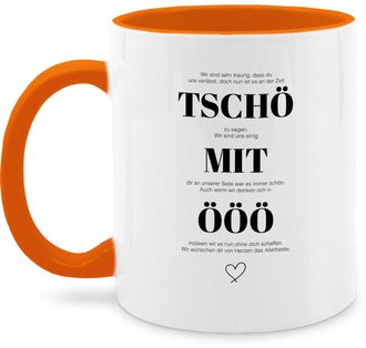 Shirtracer Tasse Tassen 325ml - Tsch&ouml; mit &Ouml; Abschiedsgeschenk Kollegen Jobwechsel Geschenk Abschied Kollegin I Verabschiedung Ruhestand Geschenk Rente - 325 ml -