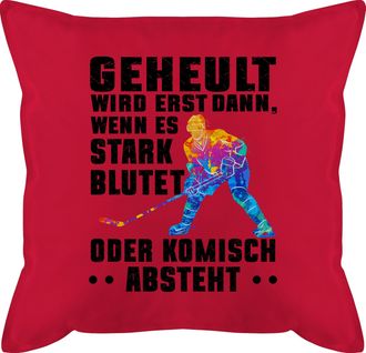 Shirtracer Kissen 50x50 - Geheult Wird erst wenn es stark blutet I Eishockey Geschenk Eishockey Geschenkideen Ice Hockey Fans - 50 x 50 cm - Rot - f&uuml;r eishockeyf