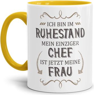 Tassendruck Geschenk-Tasse Zum Ruhestand mit Lustigem Spruch:Mein einziger Chef ist Jetzt Meine Frau/Rente/Rentner/Pension/Abschieds-Geschenk/Innen & Henkel Gelb