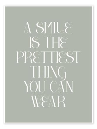 Posterlounge A Smile Is the Prettiest Thing You Can Wear Poster von Typobox 50 x 70 cm Wandbilder Wanddeko