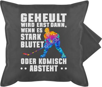 Shirtracer Kissenbezug - Kissen - Geheult Wird erst wenn es stark blutet Eishockey Geschenk f&uuml;r Eishockey Fans Geschenkideen Ice Hockey I - 50 x 50 cm - Grau - e