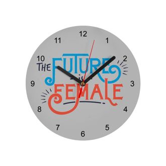 Fabulous Wanduhr aus Glas - The Future is Female Pride Feminismus Feminit&auml;t - Durchmesser 20 cm - Grau