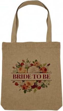 Fabulous Sac Shopping Tote Bag Aspect Lin - Bride To Be Wedding Bride Flower Bouquet - Sac de Courses Toile Epaisse 360g Beige Naturel Cabas Port&eacute; Epaule Solid