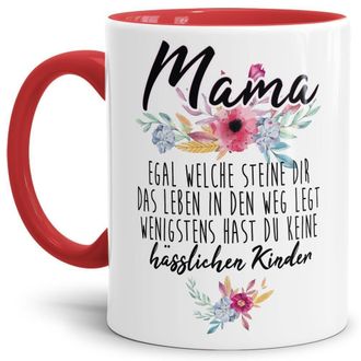 Tassendruck Tasse mit Spruch Mama - Wenigstens hast du keine h&auml;sslichen Kinder - Geschenk-Idee/Witzig/Tochter/Sohn Innen & Henkel Rot