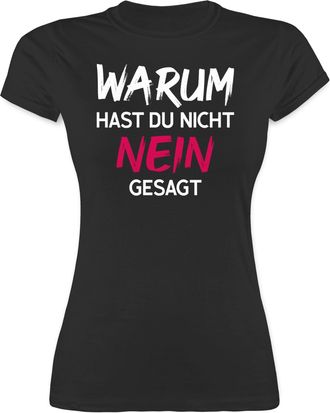 Shirtracer Shirt Damen - Schlager Party Outfit - Warum f&uuml;r hast du Nicht Nein gesagt - XXL - Schwarz - junggesellinnenabschied-Frauen-Tshirt- schlagerparty t-Shi