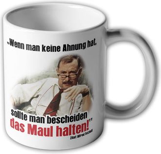 Copytec Tasse 9800 Alfred Tetzlaff/Wenn man keine Ahnung hat, sollte man bescheiden das/Ekel Alfred/Ruhrtal Kult TV Serie/Büro/Zubehör