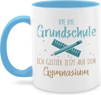 Shirtracer Tasse Tassen 325ml - Abgänger - Bye Bye Grundschule ich glitzer jetzt auf dem Gymnasium | Schulwechsel 5. Klasse Geschenk Gymi | Gymnasium 5 Klasse Ge