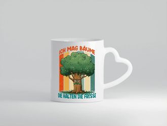 Generic Ich mag B&auml;ume die halten die Fresse | B&auml;ume - Herzhenkel Tasse - Kaffeetasse/Geschenk/Familie