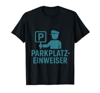 Generic Parkplatz Einweiser T-Shirt