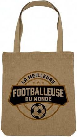 Fabulous Sac Shopping Tote Bag Aspect Lin - La Meilleure Footballeuse du Monde Foot Football Sport - Sac de Courses Toile Epaisse 360g Beige Naturel Cabas Port