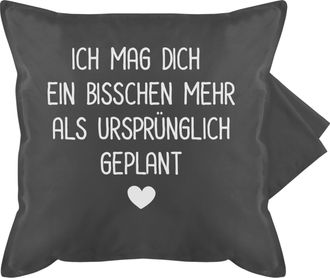 Shirtracer Kissenbezug - Valentinstag Partner Kissen Ideen - Ich mag Dich EIN bisschen mehr als ursprünglich geplant weiß - 50 x 50 cm - Grau - für männer liebes