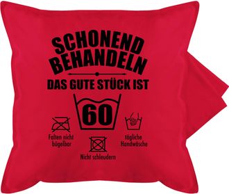 Shirtracer Kissenbezug - 60. Geburtstag Kissen - Schonend behandeln das gute St&uuml;ck ist sechzig - 50 x 50 cm - Rot - 60er geschenk 60 60zigster kopfkissen zum 60.