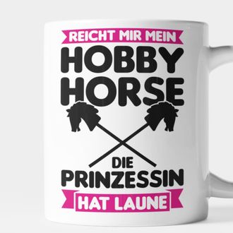 Generic Geschenk Hobby Horse Tasse Hobby Pferd Reiten Hobby Horse Pferdliebhaber Horsereiter - reicht mir mein Hobby Horse Prinzessin hat Laune Kaffeebecher