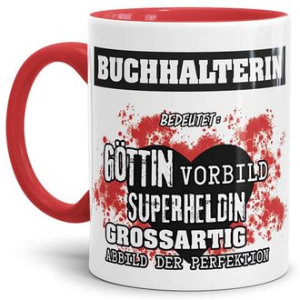 Tassendruck Berufe-Tasse Bedeutung Einer Buchhalterin Innen & Henkel Rot/Job/Tasse mit Spruch/Kollegin/Arbeit/Chefin/Witzig/Mug/Cup/Geschenk-Idee/Beste Qualit&auml;t -