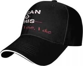 Generic Chapeau dHomme, Je Peux Le Faire si Je meurs Je meurs Casquette dHomme avec Logo personnalis&eacute; Casquette dHomme Casquette de Baseball Cadeau